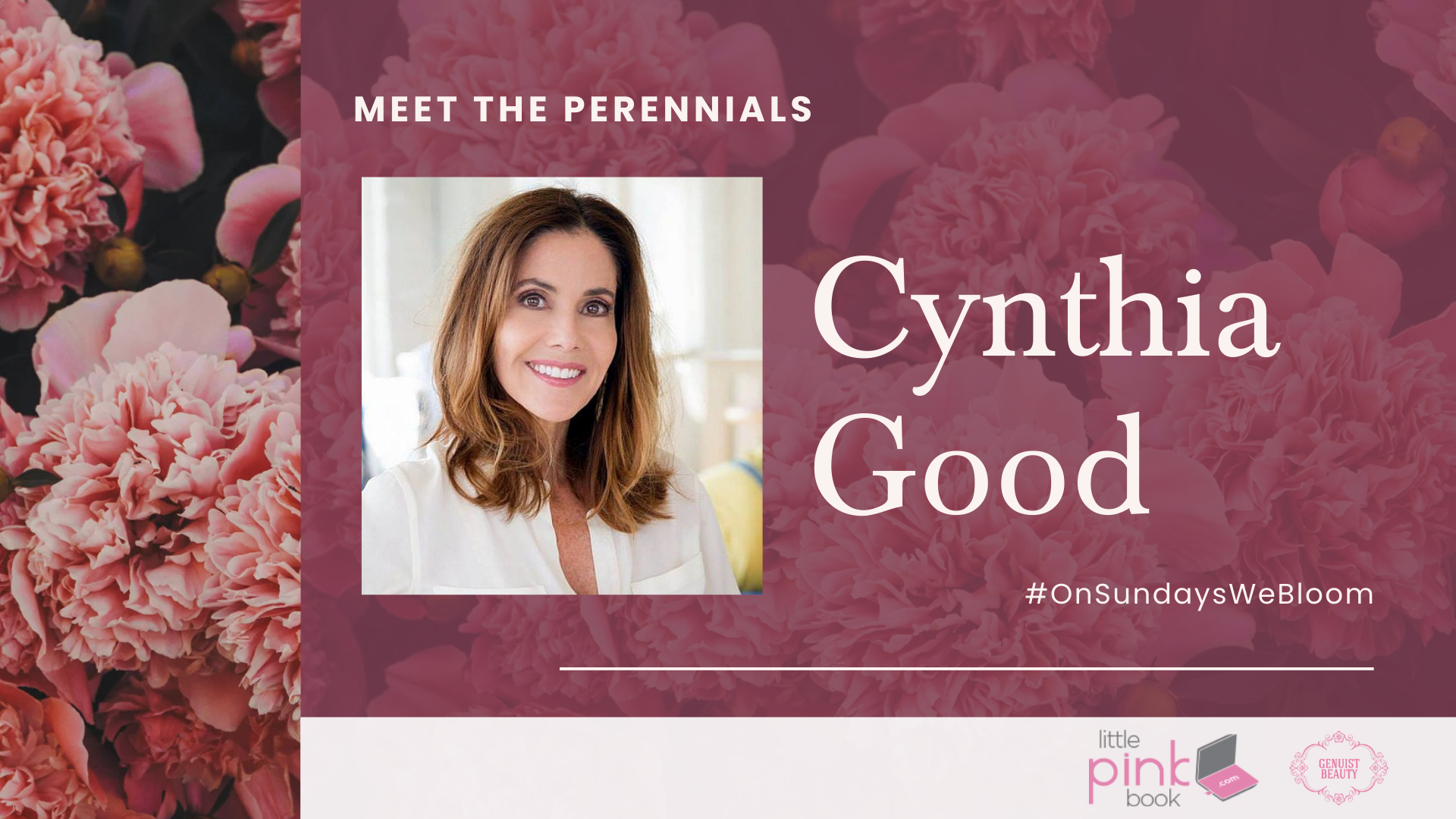 Cynthia Good: Reinventing Success, Empowering Women, and Blooming Thro ...